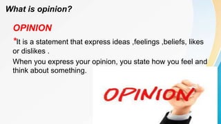 EVIDENCE TO SUPPORT FACT AND OPINION.pptx ENGLISH.ppt