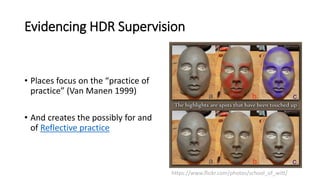 Evidencing HDR Supervision (Rationale) | PPTX