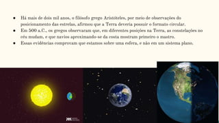 Evidências do formato da Terra - teorias.pptx