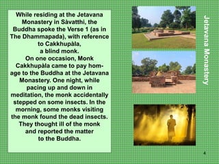 Evil Begets Evil - The Story of Ven. Cakkhupala | PPT