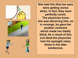 Evil Begets Evil - The Story of Ven. Cakkhupala | PPT