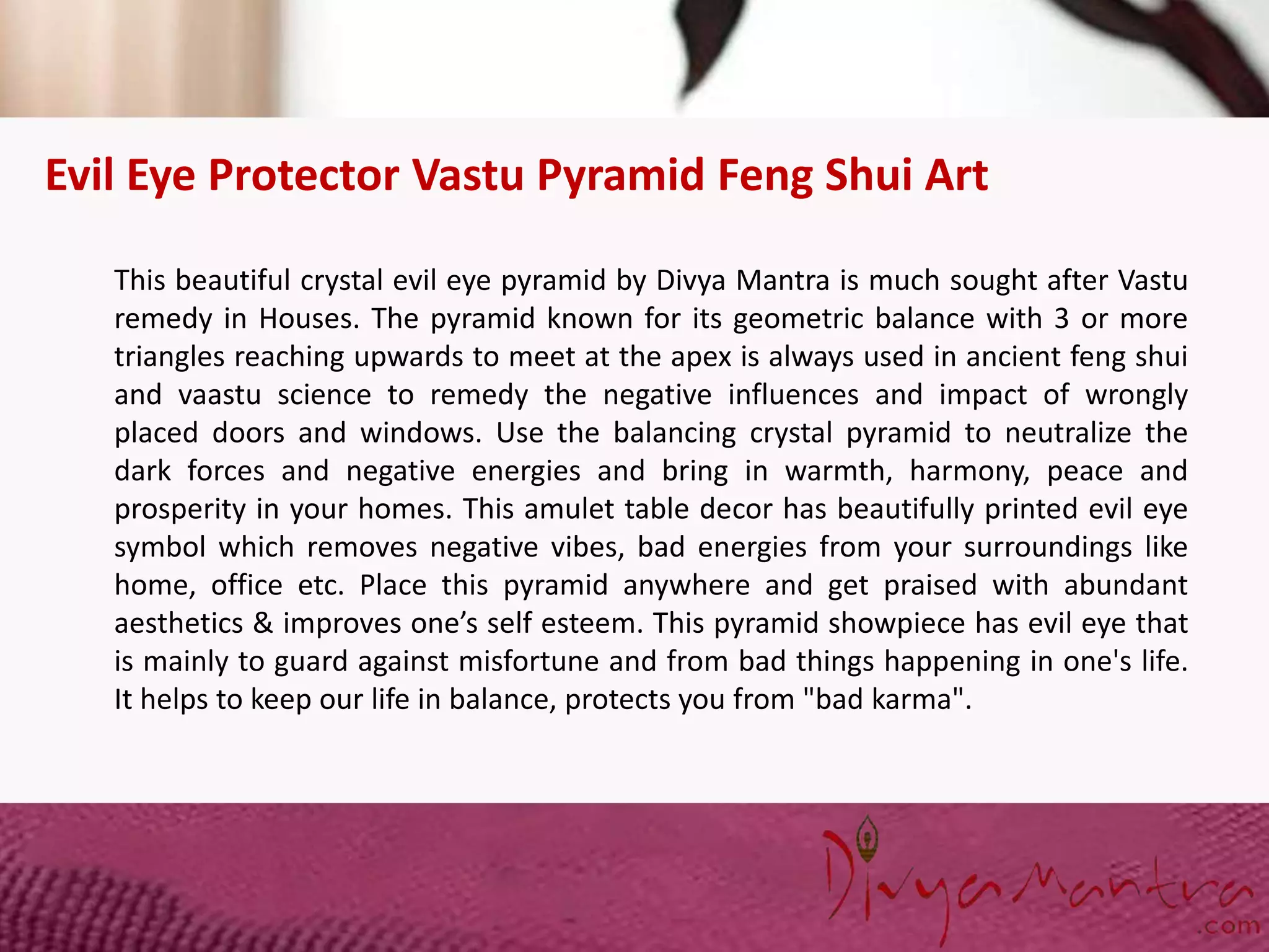 Evil eye protector vastu pyramid feng shui art | PPTX