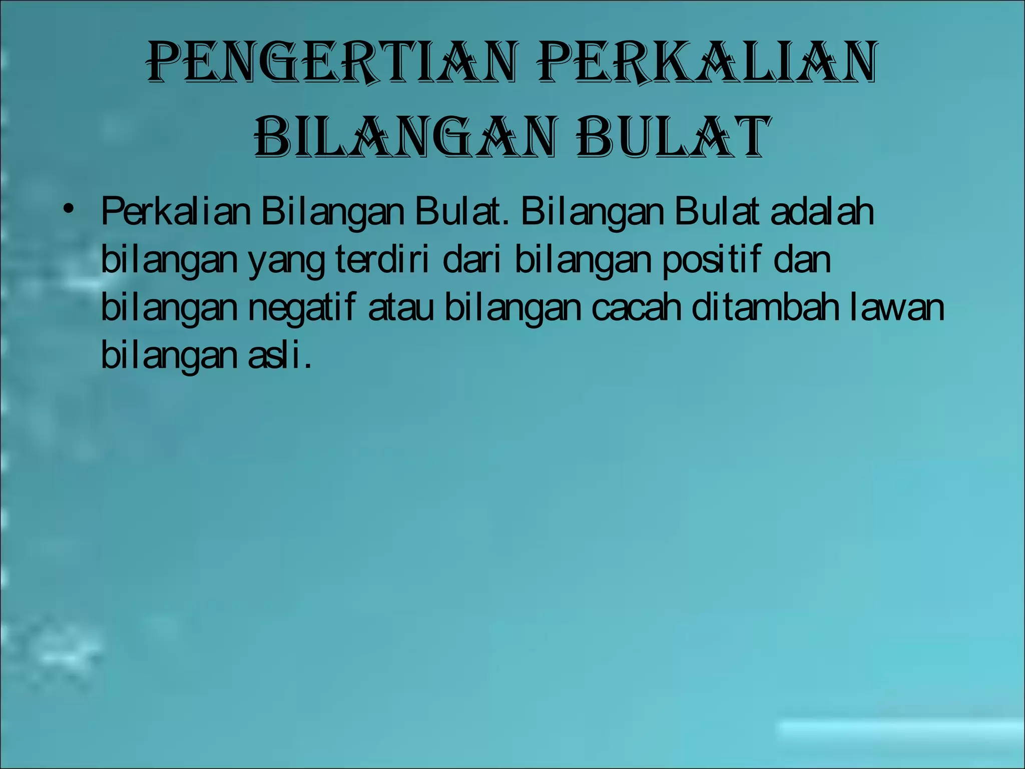 perkalian dan pembagian Bilangan bulat | PPT