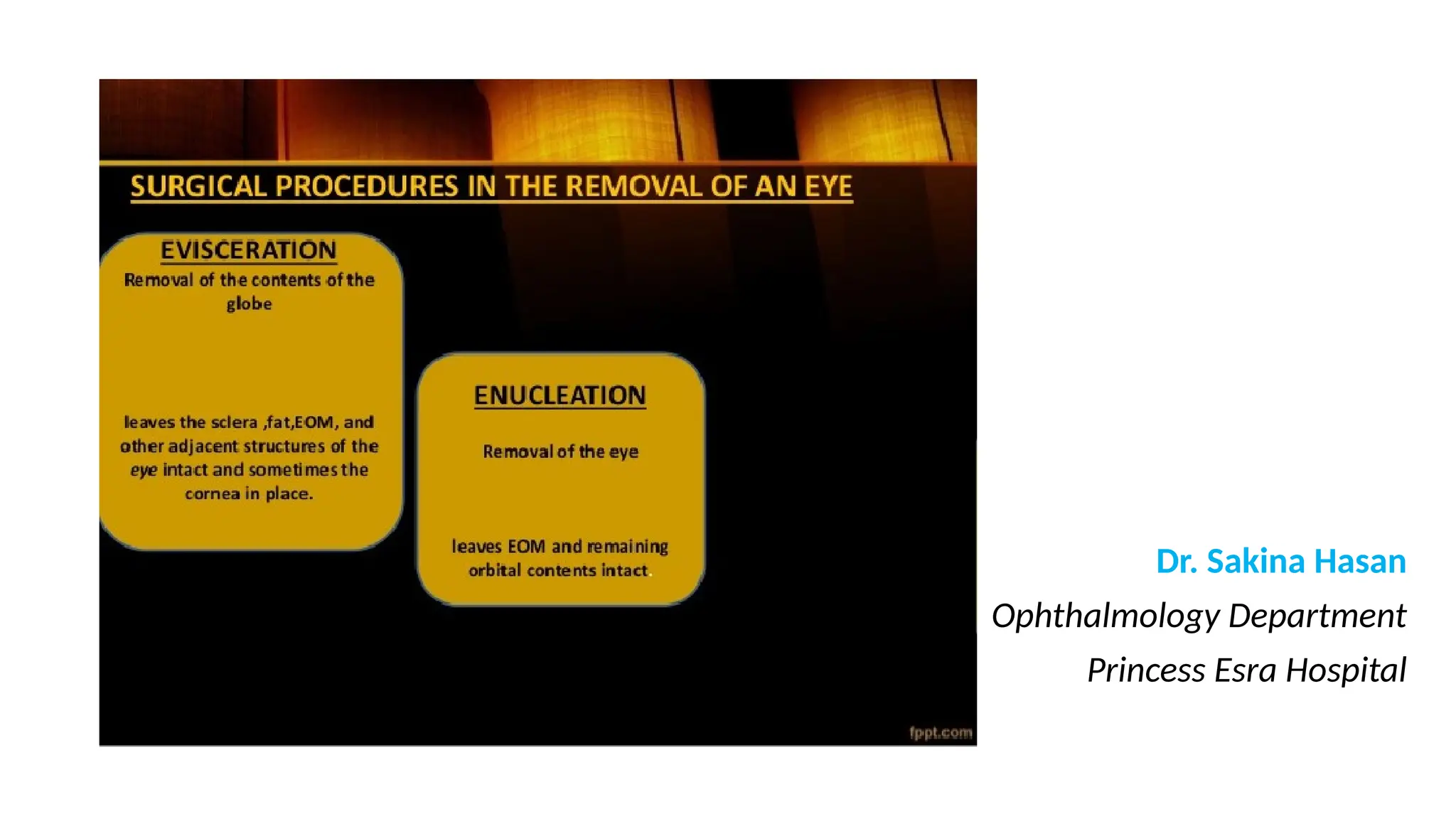 evisceration_enucleation presentation explained | PPTX