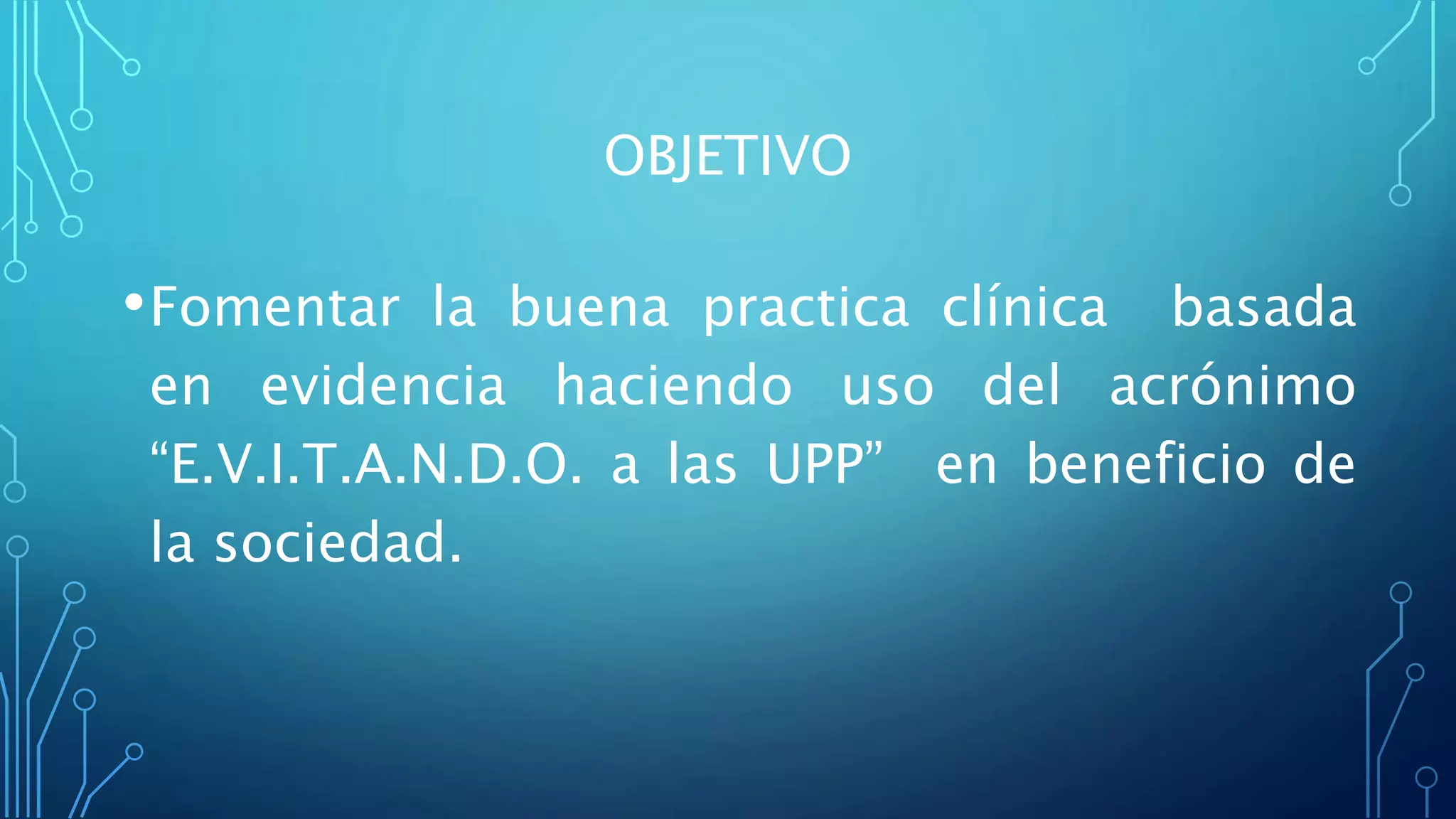 ULCERAS POR PRESIÓN (UPP) EVITANDO / EVARUCI | PPTX
