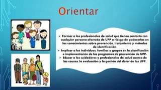 ULCERAS POR PRESIÓN (UPP) EVITANDO / EVARUCI | PPTX