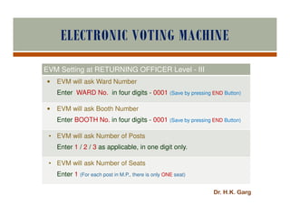 EVM for Multiple Voting - Dr HK Garg | PPT