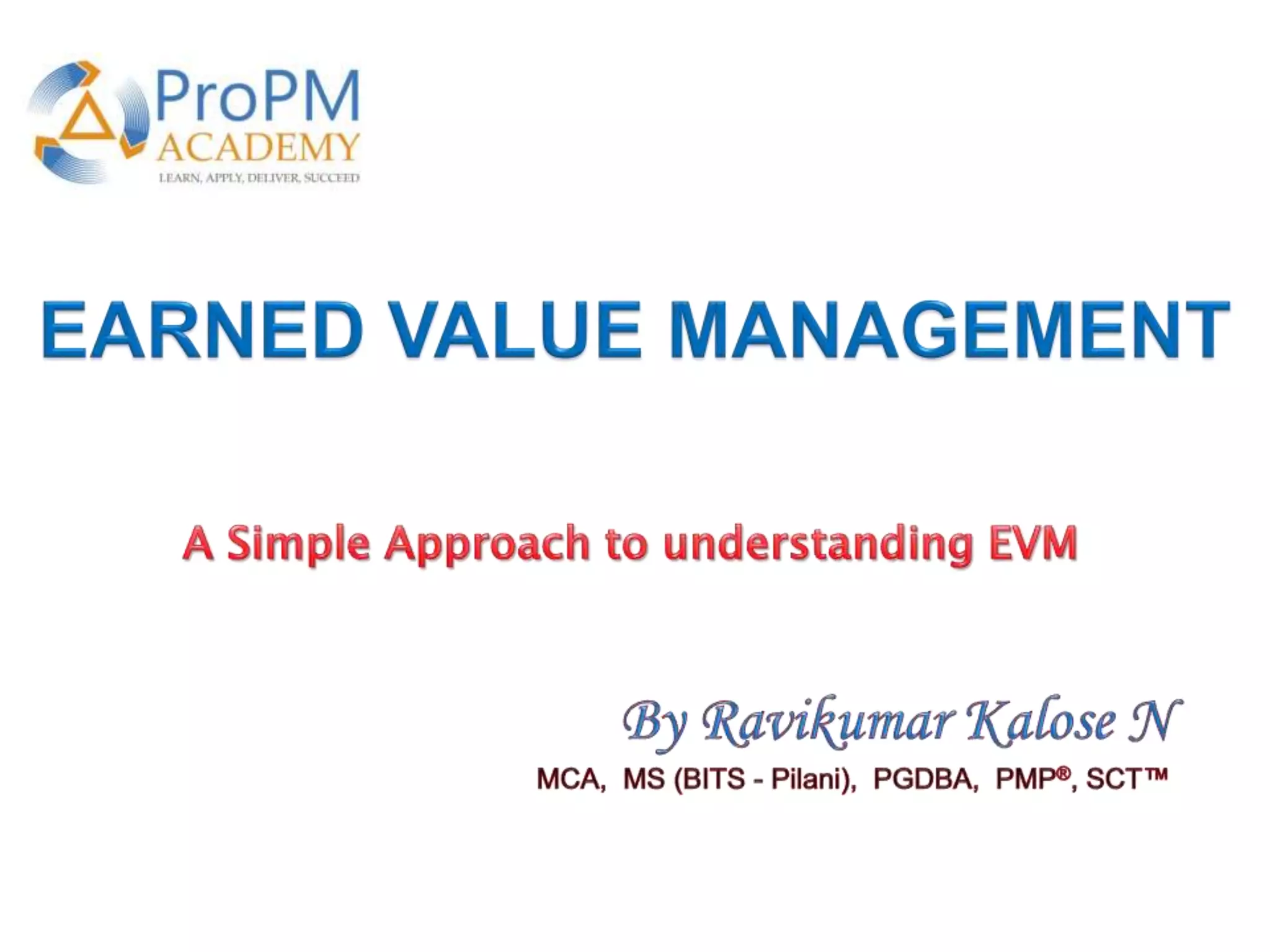 A simple approach to understanding Earned Value Management | PPT