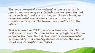 Background of fraud and corruption in environmental and natural ...