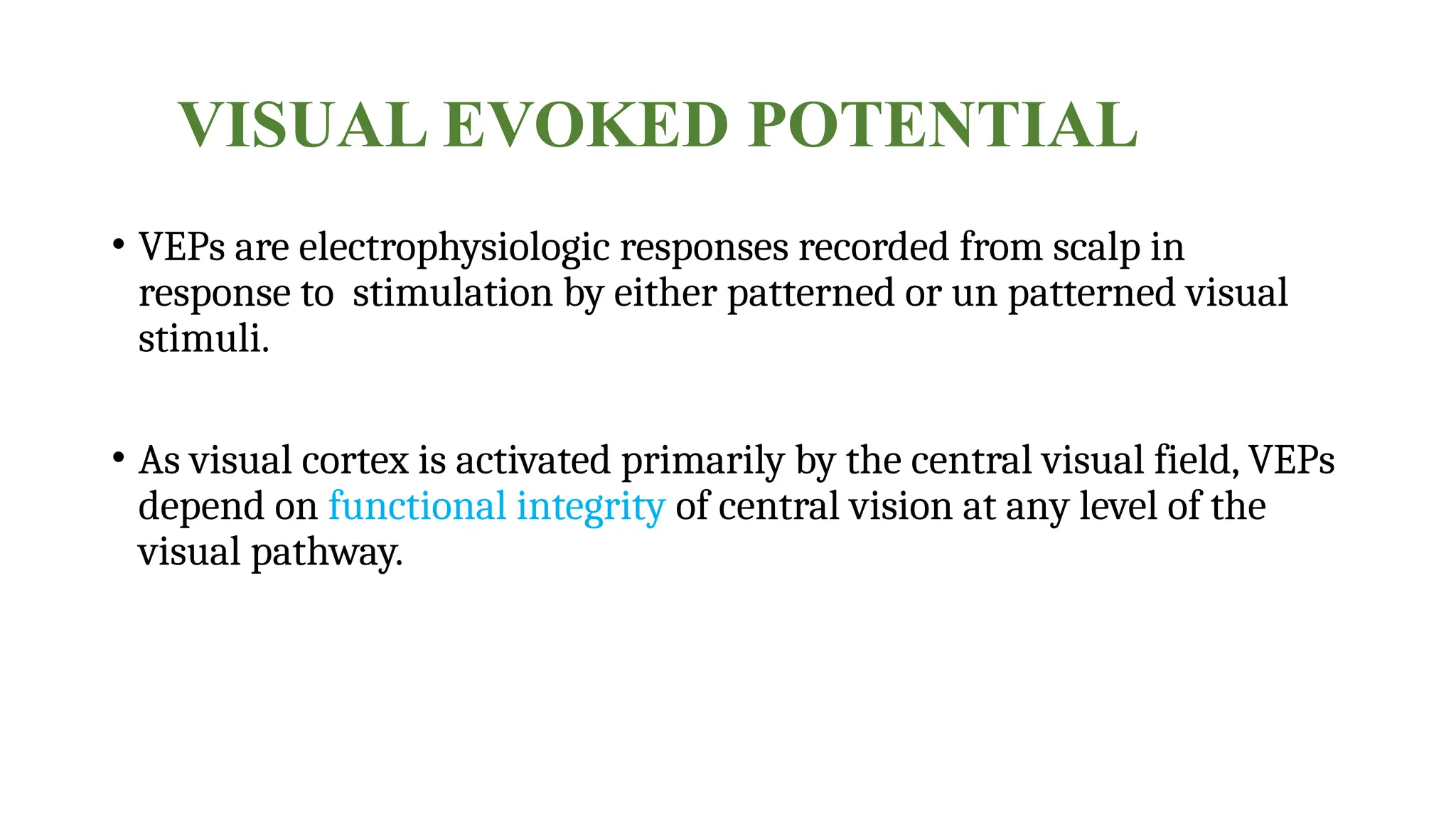 EVOKED POTENTIALS - Visual evoked potentials , braisntem evoked auditory response and ...