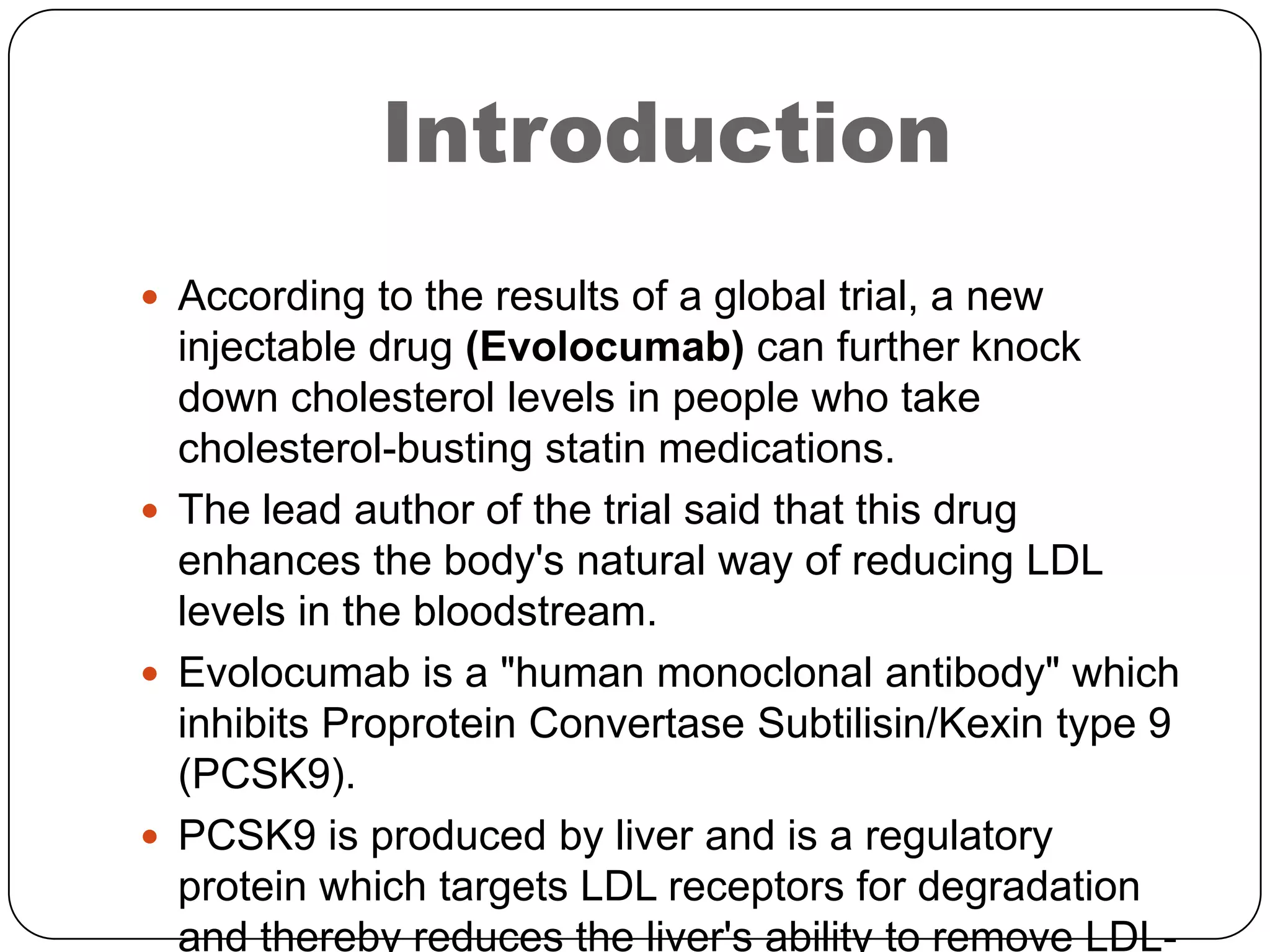 Evolocumab - New drug to lower ‘LDL' cholesterol | PPTX