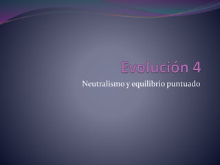 Evolución 4 | PPT