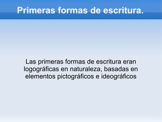 Evolución de la escritura(emma gallardo rueda) | ODP