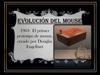 Evolución del Mouse | PPTX