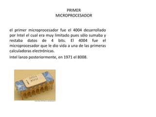 Evolución histórica del microprocesador y la computadora | PPTX