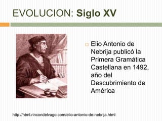 Evolucion de la lengua española a través de la historia | PPTX
