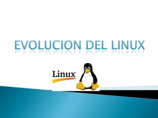 Evolucion del linux | PPTX
