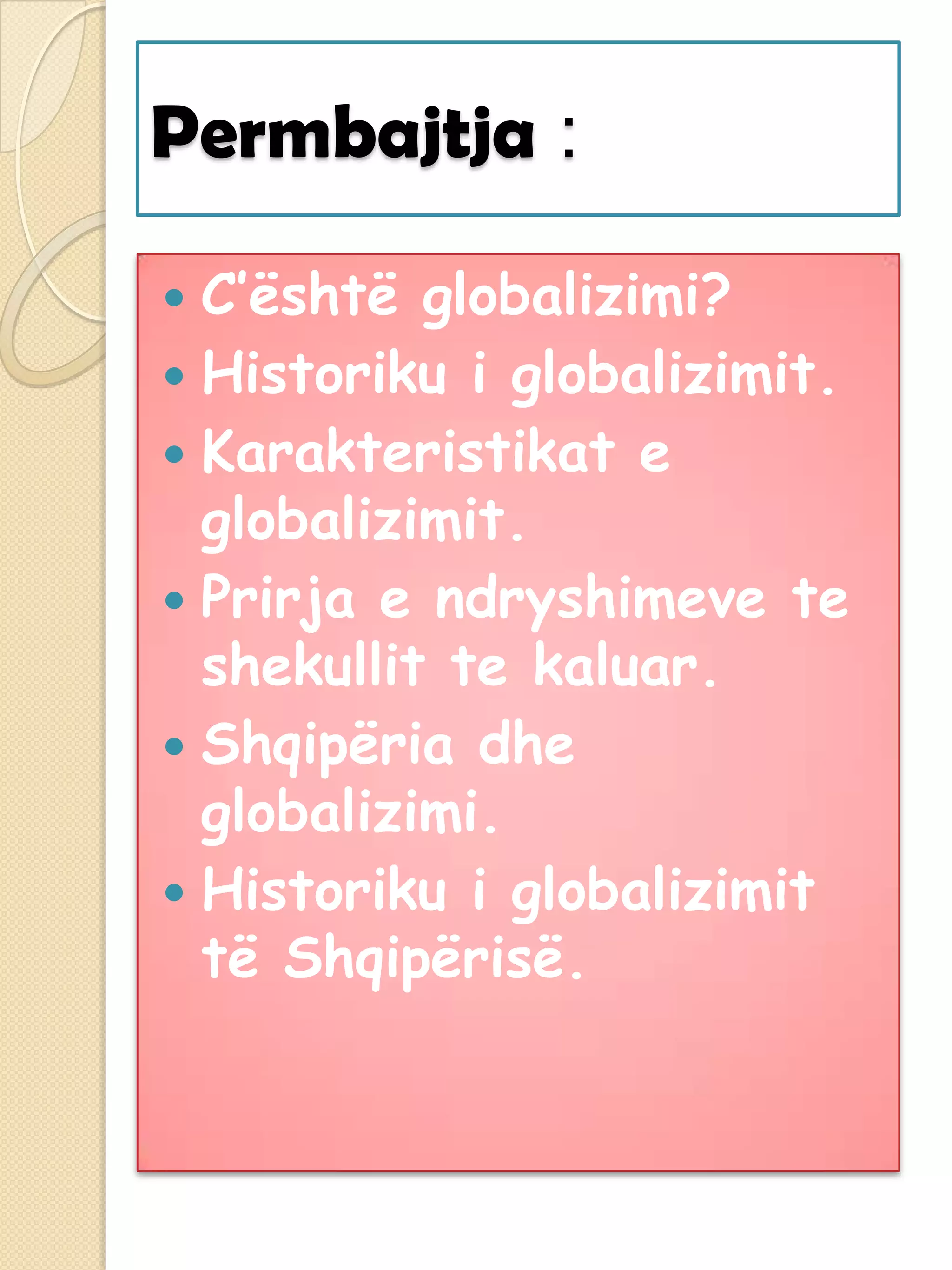 Evolucioni historik i globalizmit | PPTX