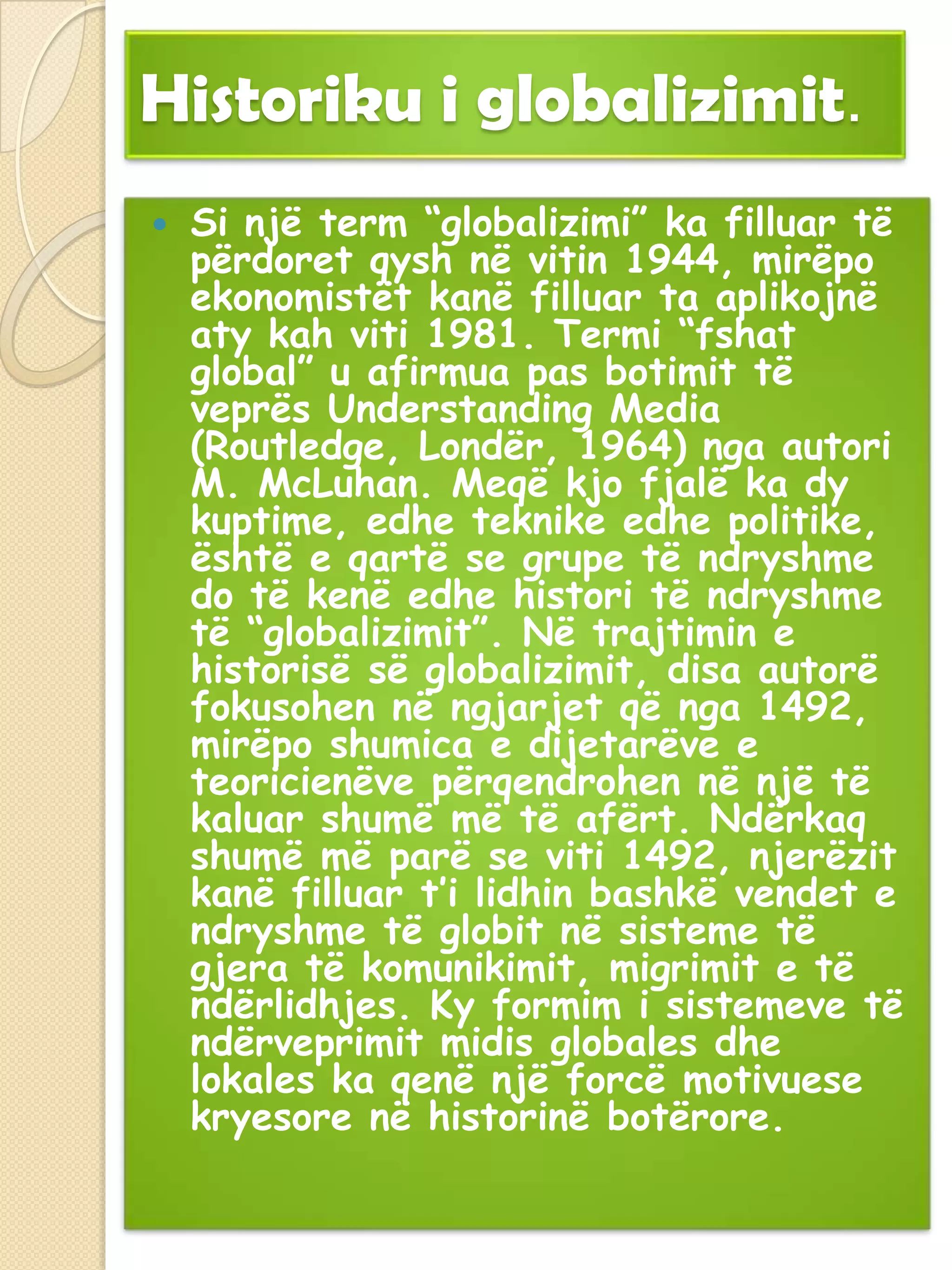 Evolucioni historik i globalizmit | PPTX