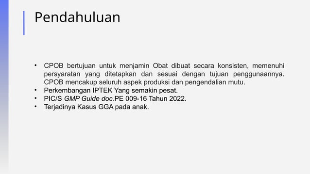Evolusi Regulasi Sistem Mutu Industri Farmasi Perbedaan Berdasarkan CPOB 2018 dan 2024_Nawadhir ...