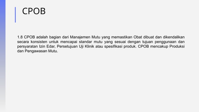 Evolusi Regulasi Sistem Mutu Industri Farmasi Perbedaan Berdasarkan CPOB 2018 dan 2024_Nawadhir ...