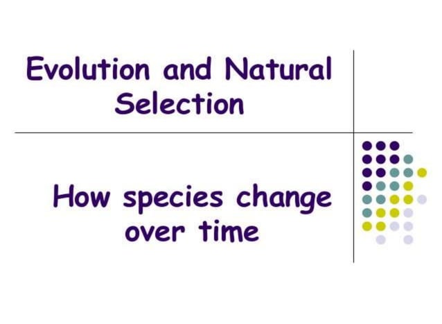Evolution and Natural Selection | PPTX