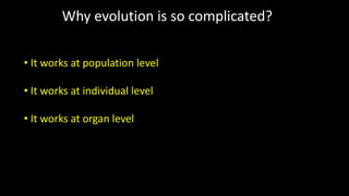 Uncertainty of Organic Evolution | PPT