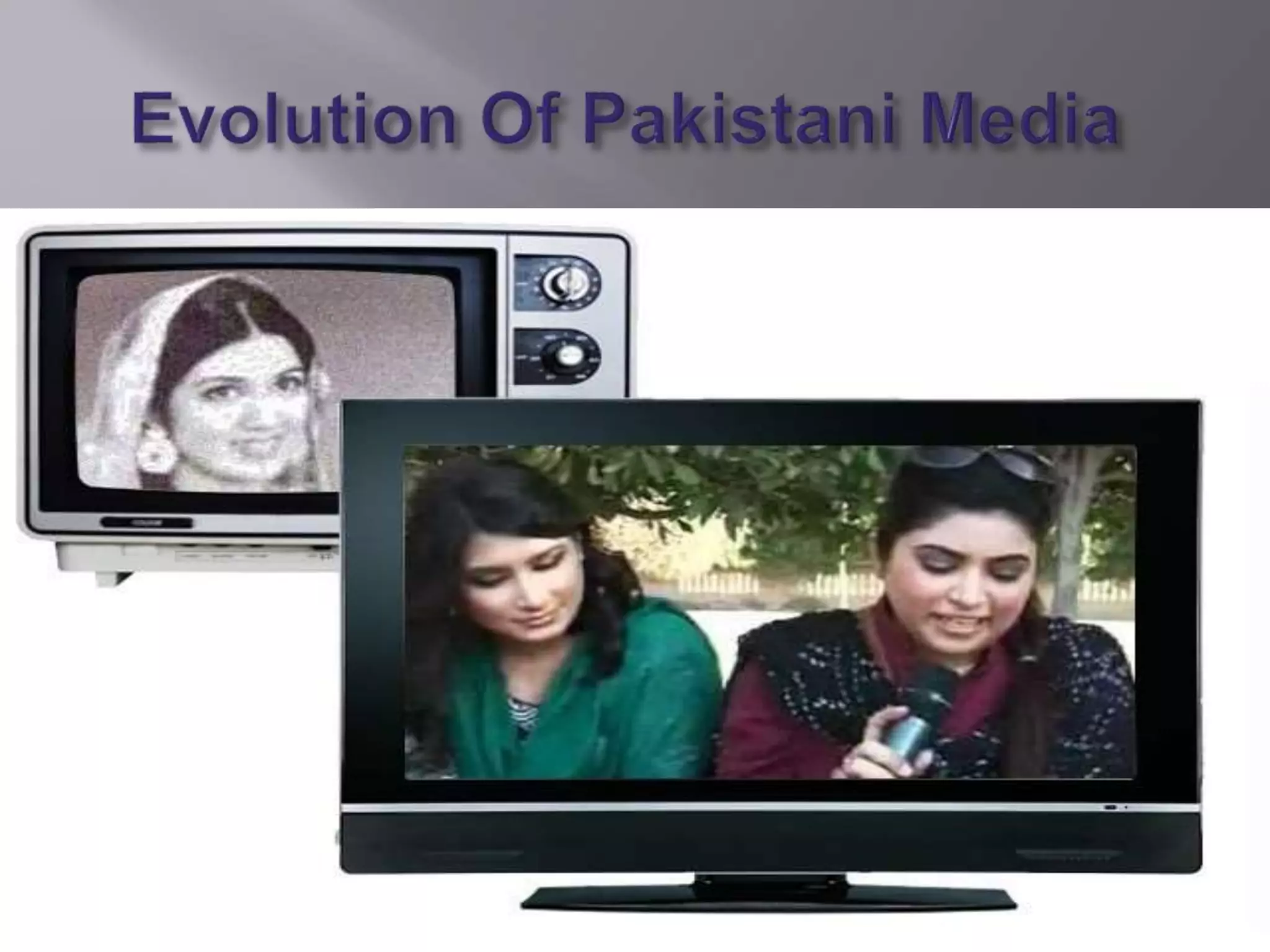 Evolution of media in pakistan | PPTX