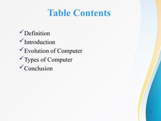 evolution of computer in such a way to . | PPTX
