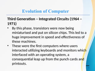 evolution of computer in such a way to . | PPTX
