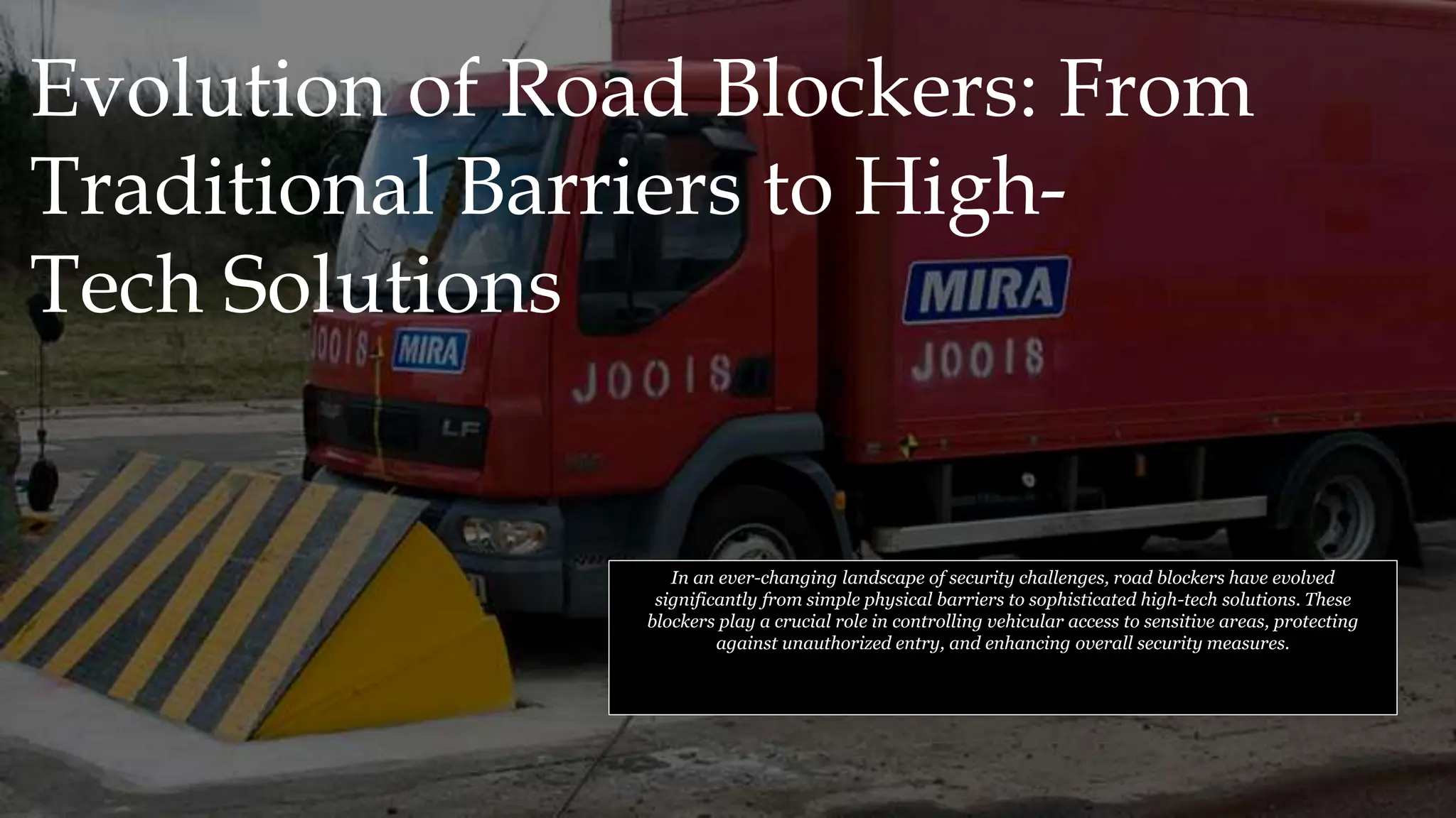 Evolution of Road Blockers: From Traditional Barriers to High-Tech ...