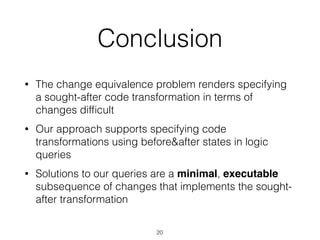 Extracting Executable Transformations from Distilled Code Changes | PPT