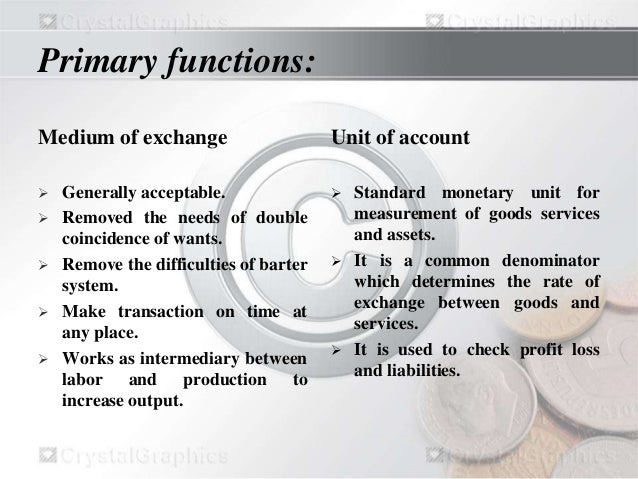 Evolution and Function of Money