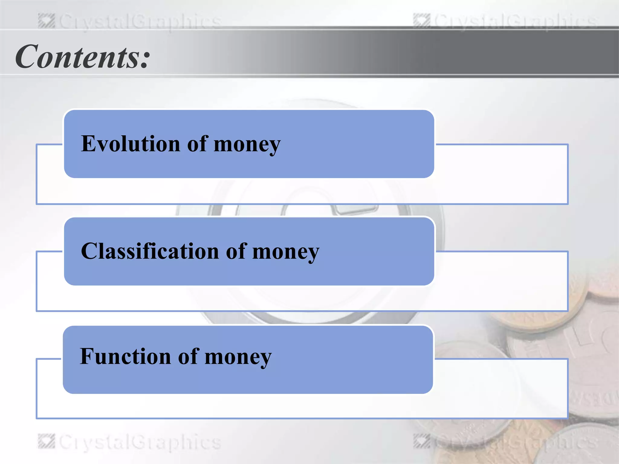 Evolution and function of money | PPTX