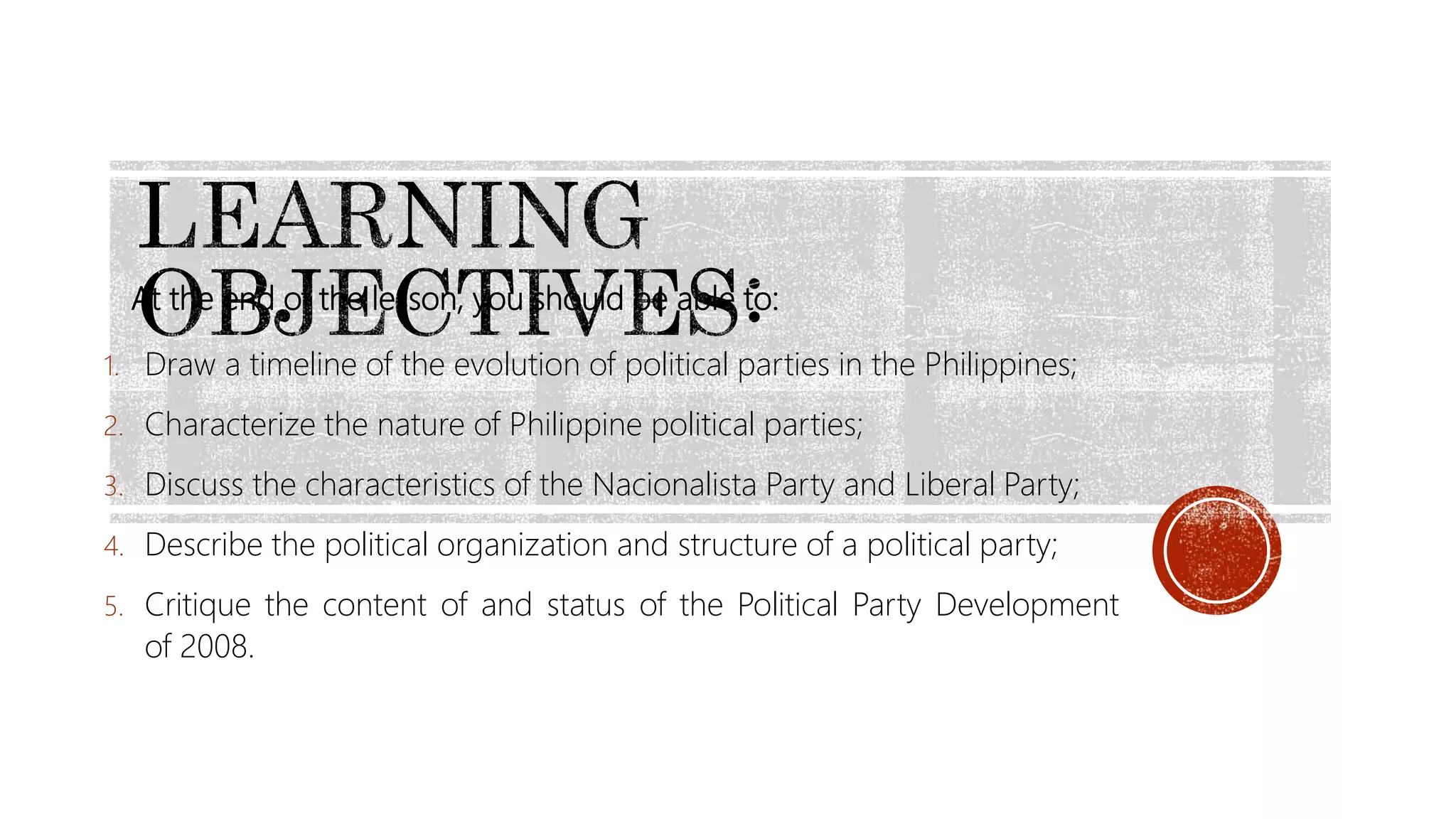 Evolution and Nature of Philippine Political Party | PPTX
