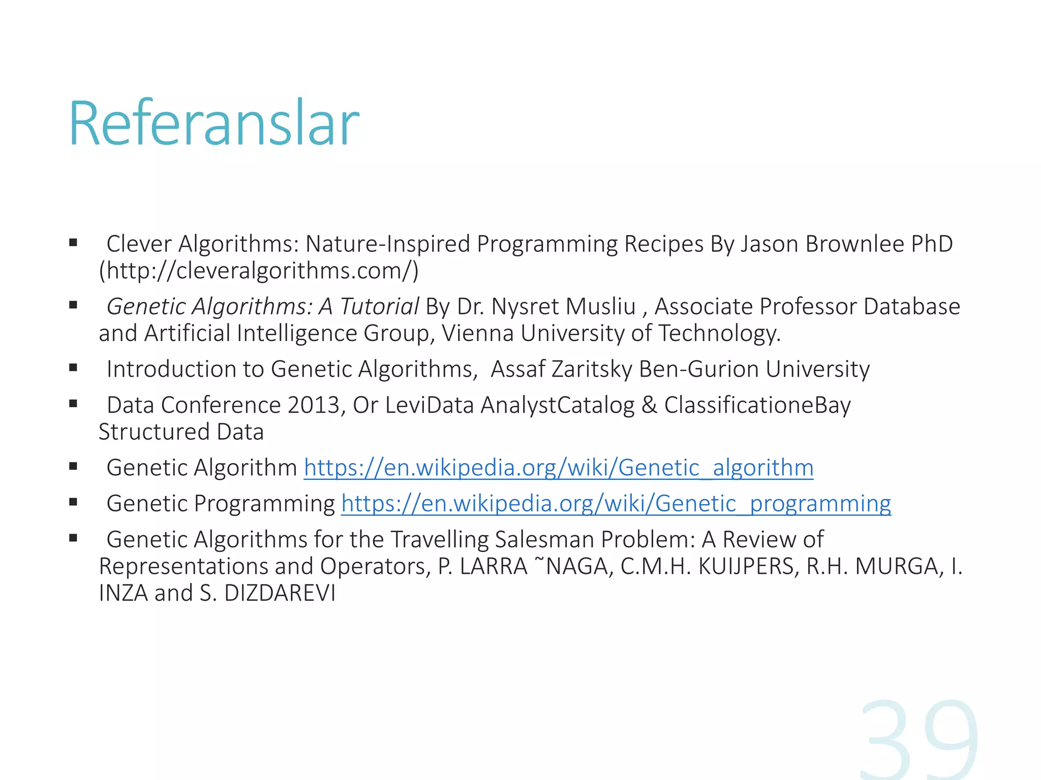 Evrimsel Algoritmalar - Genetik Algoritma ve Genetik Programlama | PPTX