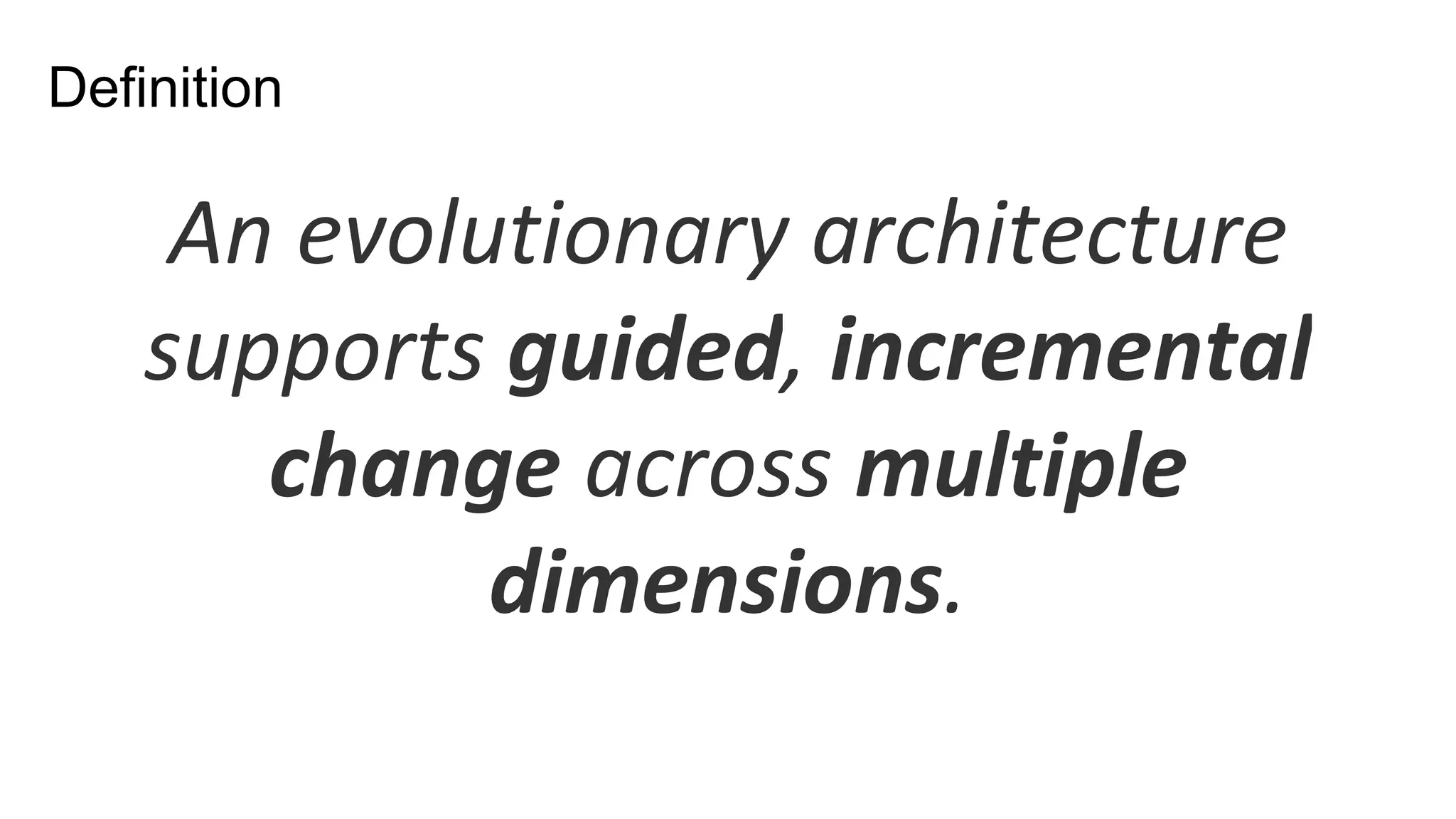 Evolutionary architecture | PPTX