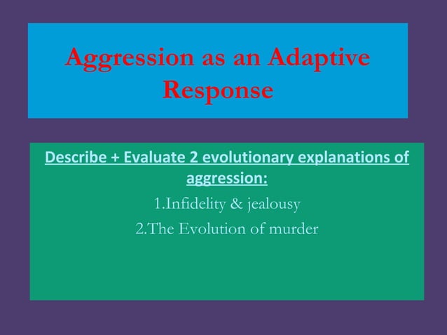 Evolutionary explanations of human aggression (2) | PPT