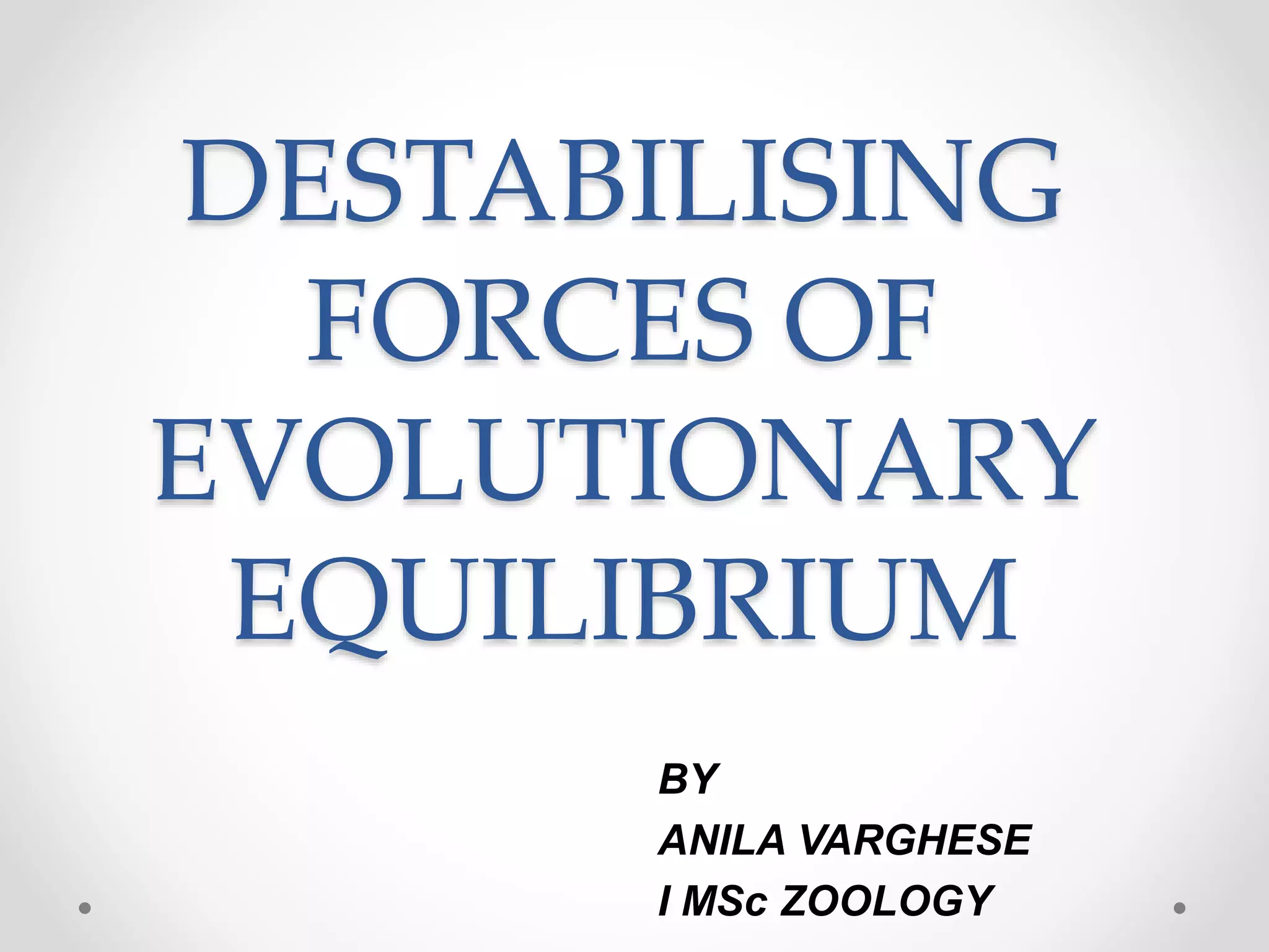 Evolutionary forces | PPTX