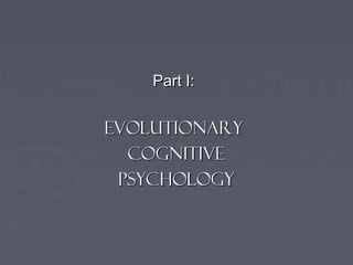 Evolutionary psychology | PPT