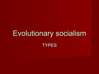 Evolutionary socialism | PPT