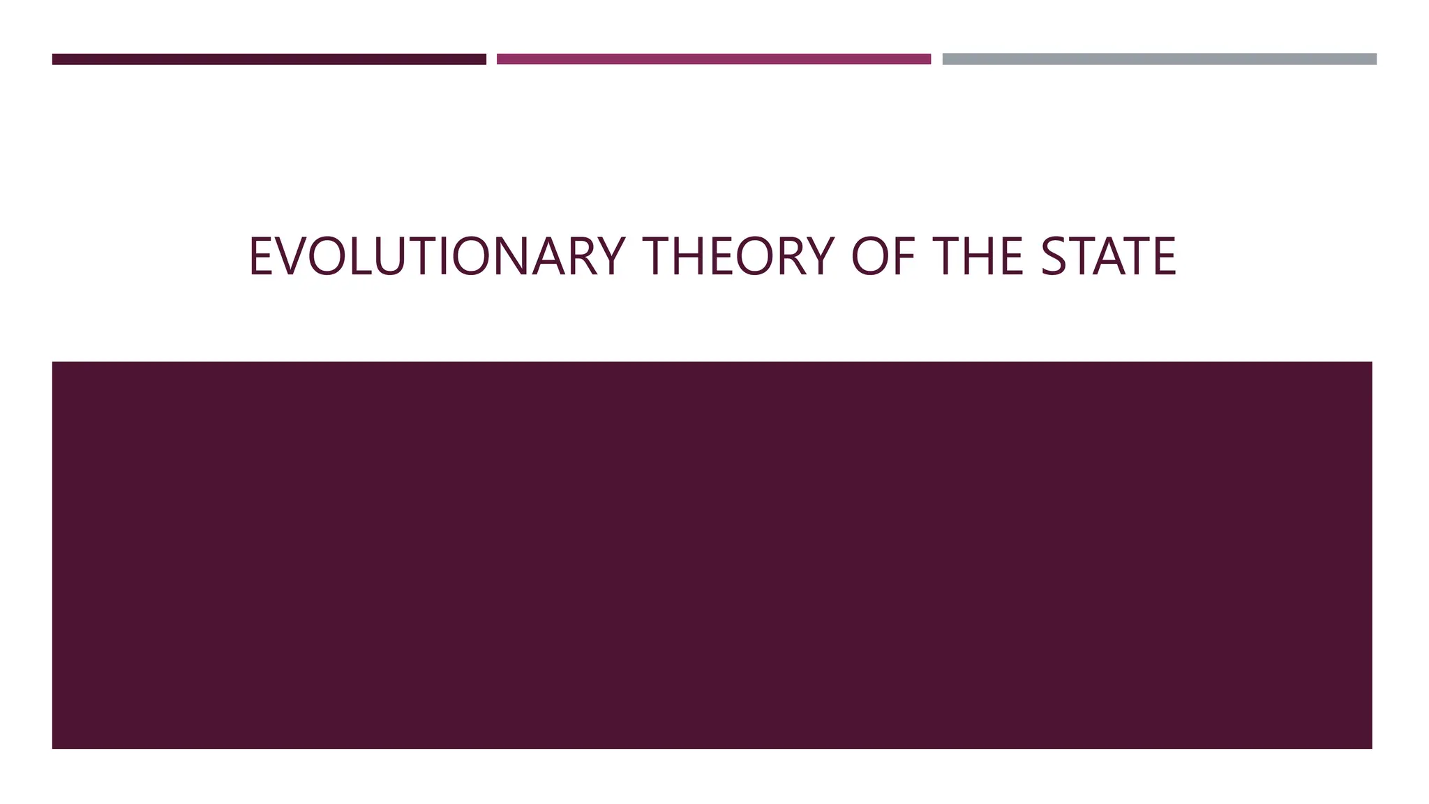 Evolutionary theory of the state.pptx