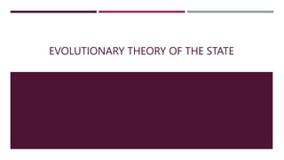 Evolutionary theory of the state.pptx