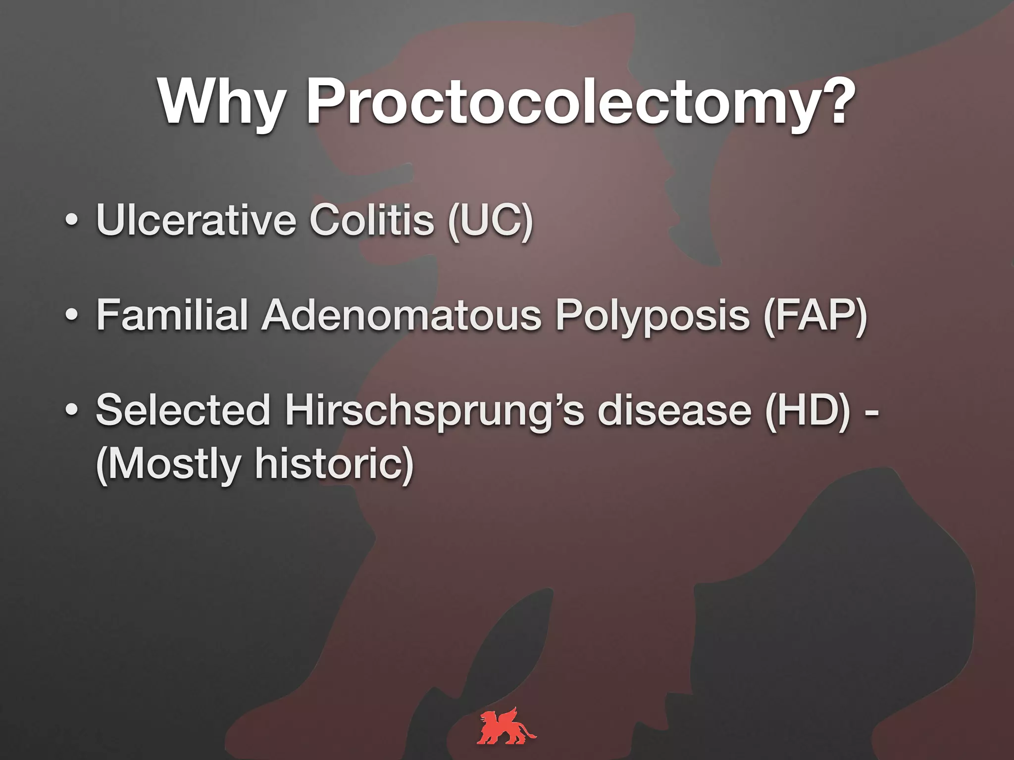 Evolution and new trends of restoration following proctocolectomy | PPT