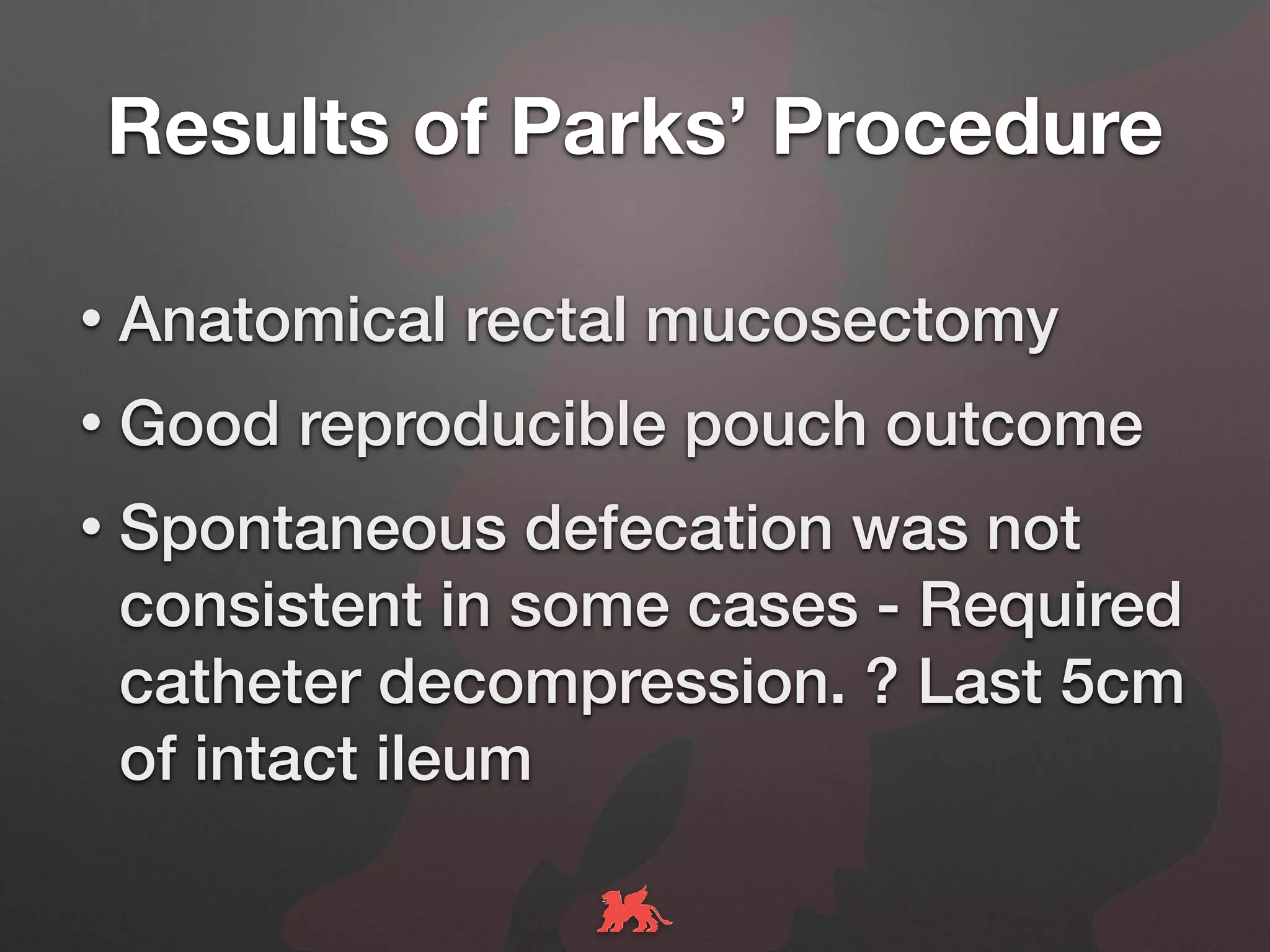 Evolution and new trends of restoration following proctocolectomy | PPT