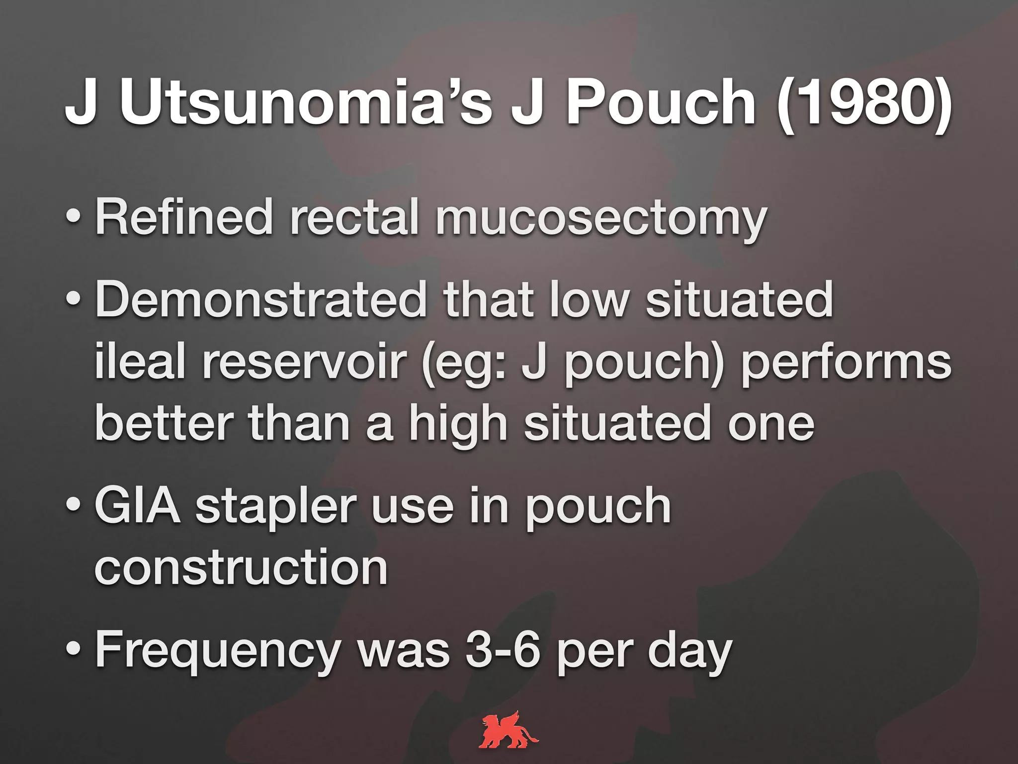 Evolution and new trends of restoration following proctocolectomy | PDF