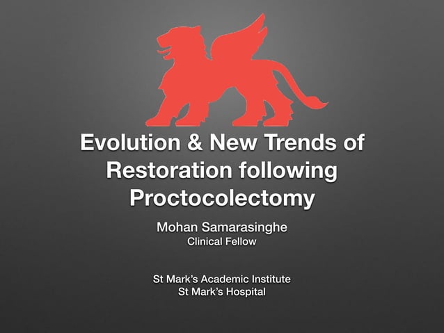 Evolution and new trends of restoration following proctocolectomy | PPT