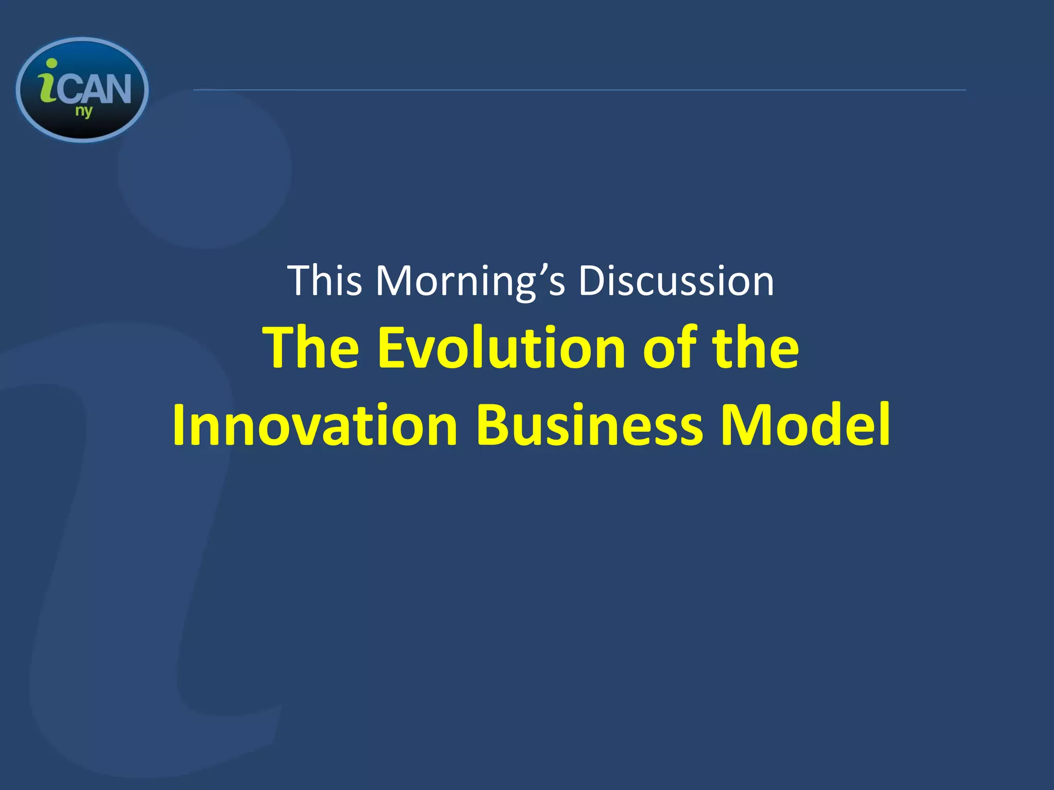 The Evolution of the Innovation Business Model | PPT