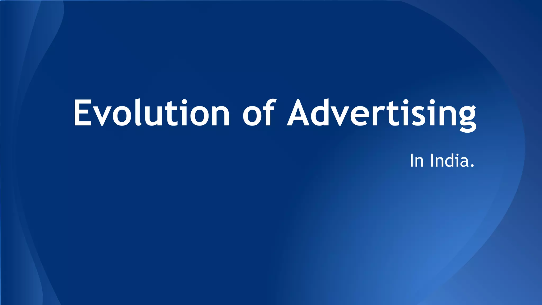 Evolution of advertising | PPTX