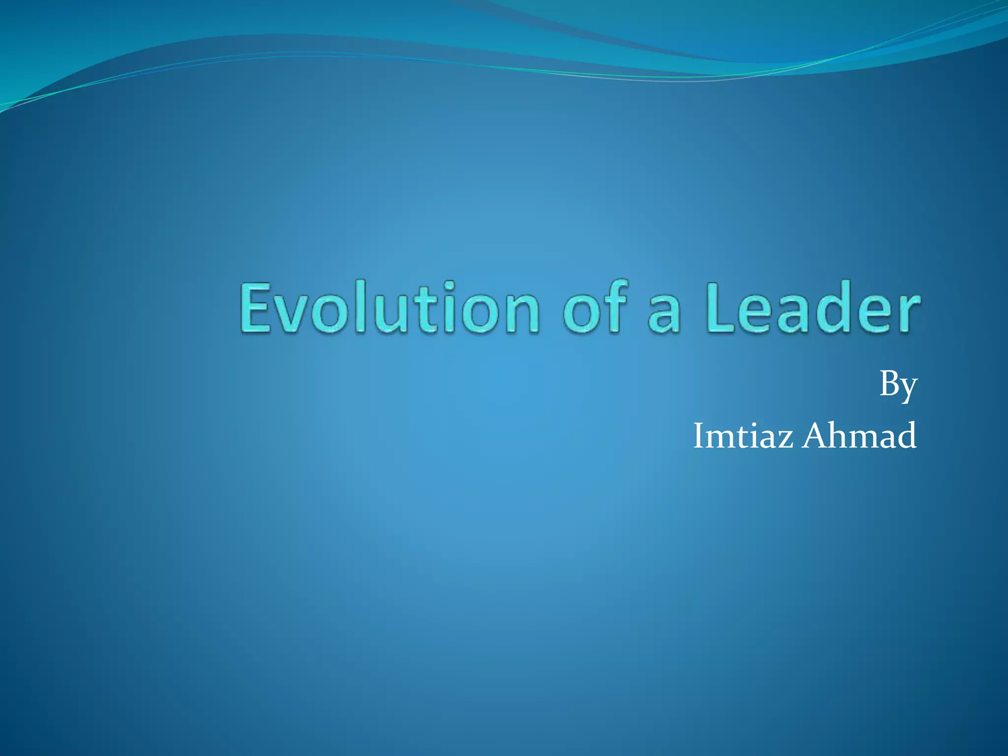 Evolution of a leader | PPTX